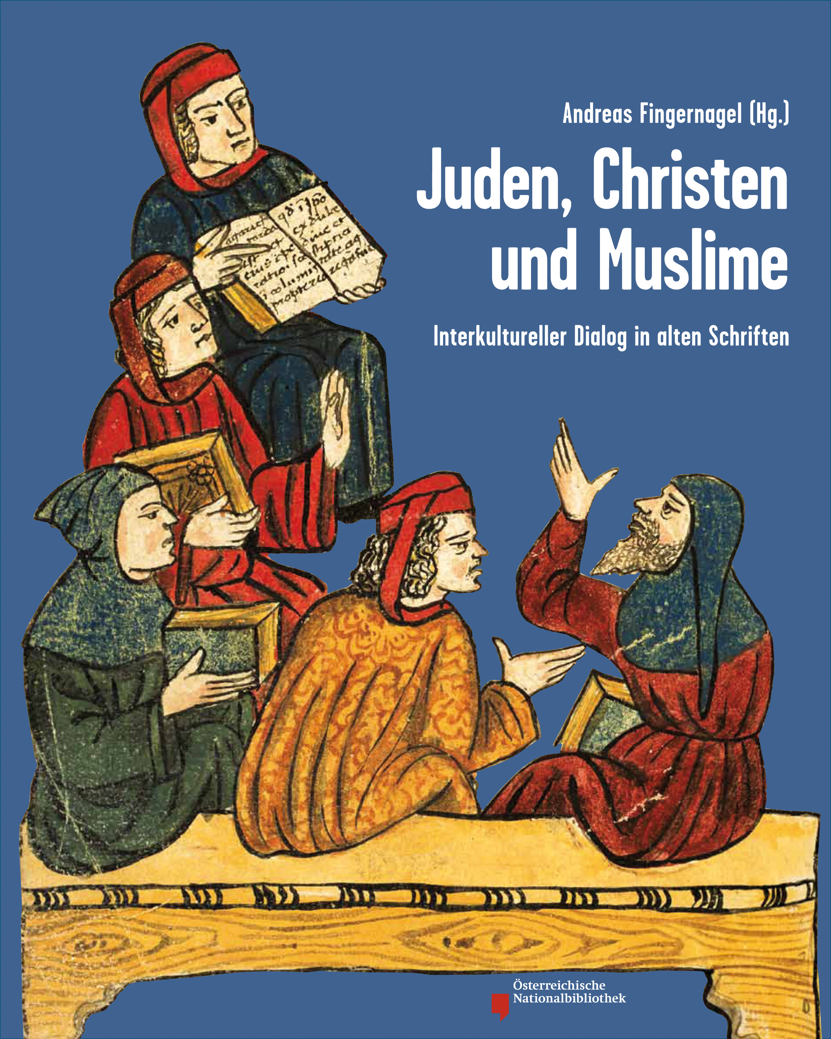 Juden, Christen und Muslime - Kremayr & Scheriau